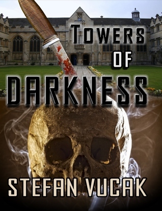 Towers of Darkness by Stefan Vucak | Goodreads