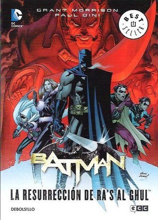 Batman: La resurrección de Ra's Al Ghul by Grant Morrison | Goodreads