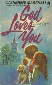 God Loves You by Catherine Marshall | Goodreads