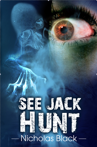 See Jack Hunt (See Jack Die, #2) by Nicholas Black | Goodreads