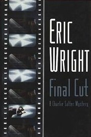 Final Cut (Charlie Salter, #8) by Eric Wright | Goodreads