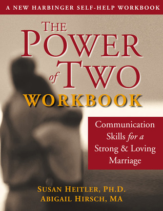 The Power of Two Workbook: Communication Skills for a Strong & Loving ...