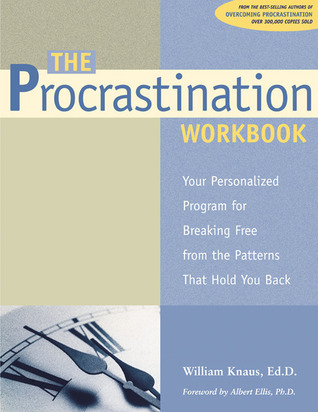 The Procrastination Workbook: Your Personalized Program for Breaking ...