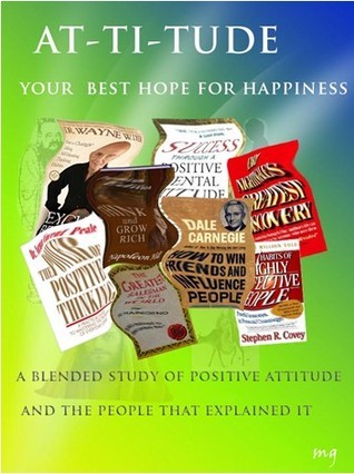 Attitude - Your Best hope for Happiness by Martin Gover | Goodreads