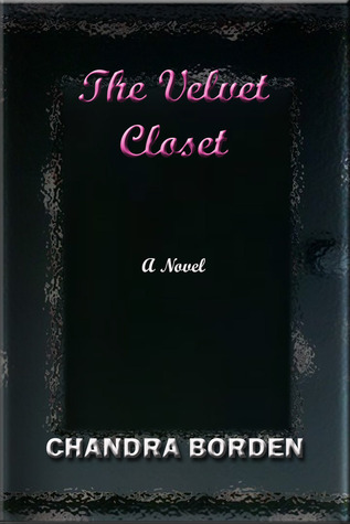 The Velvet Closet by Chandra Borden | Goodreads