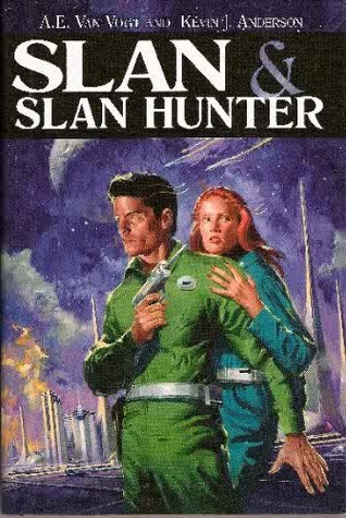Slan & Slan Hunter (Slan, #1-2) by A.E. van Vogt | Goodreads
