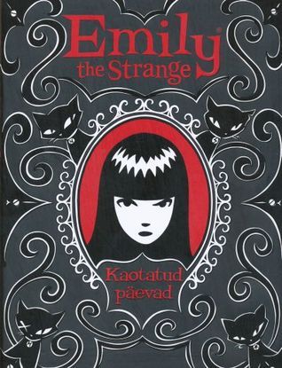 Emily the Strange : Kaotatud päevad by Rob Reger | Goodreads