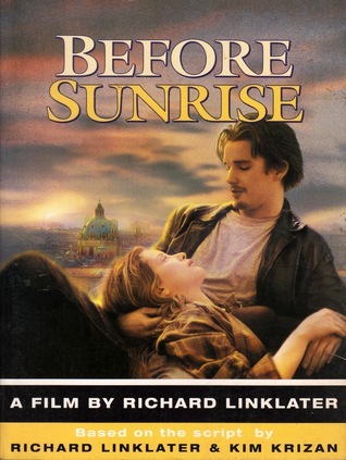 Before Sunrise by Richard Linklater | Goodreads
