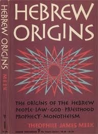 Hebrew Origins: The origins of the Hebrew people, law, God, Priesthood ...
