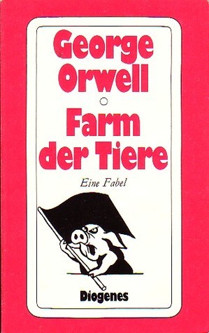 Farm der Tiere. Eine Fabel by George Orwell | Goodreads