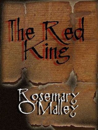 The Red King by Rosemary O'Malley | Goodreads