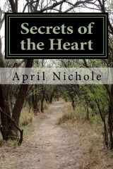 Secrets of the Heart by April Nichole | Goodreads