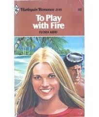 To Play with Fire by Flora Kidd | Goodreads