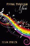 Flying Through Music by Susan Zeidler | Goodreads