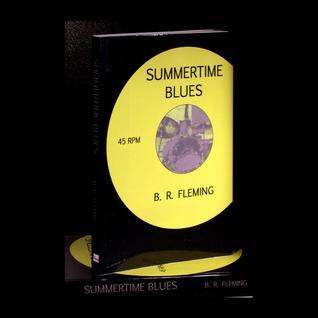 Summertime Blues by B.R. Fleming | Goodreads