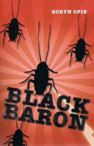 Black Baron by Robyn Opie | Goodreads