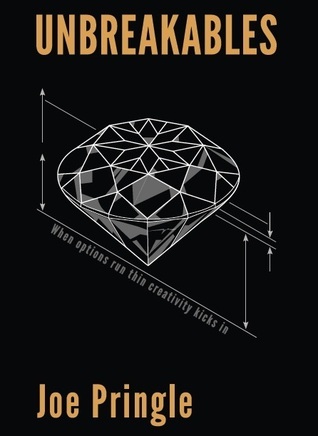 Unbreakables by Joe Pringle | Goodreads