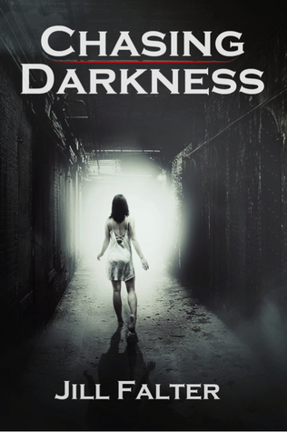 Chasing Darkness by Jill Falter | Goodreads