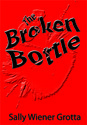 The Broken Bottle by Sally Wiener Grotta | Goodreads