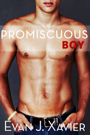 Promiscuous Boy by Evan J. Xavier | Goodreads