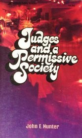 Judges and a Permissive Society by John Edward Hunter | Goodreads
