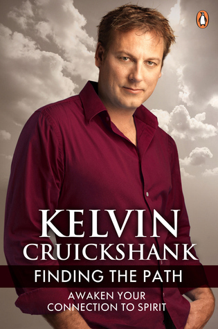 Finding The Path: Awaken Your Connection To Spirit by Kelvin ...