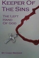 The Left Hand Of God (Keeper Of The Sins, #1) by Chad Bednar | Goodreads