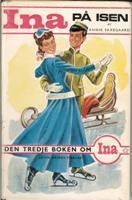 Ina på isen (Ina, #3) by Annik Saxegaard | Goodreads