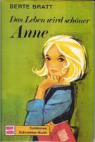 Das Leben wird schöner, Anne (Anne, #1) by Berte Bratt | Goodreads