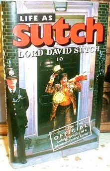 Life as Sutch : The Official Autobiography of a Monster Raving Loony by ...