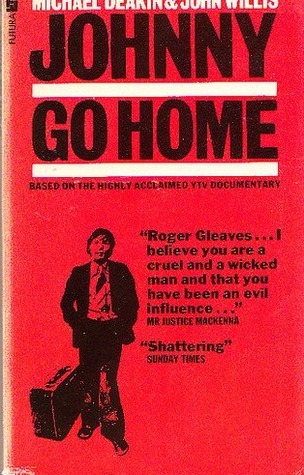 Johnny go home by Michael Deakin | Goodreads