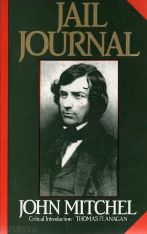 Jail Journal by John Mitchel | Goodreads