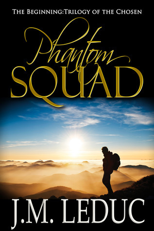 Phantom Squad by J.M. LeDuc | Goodreads