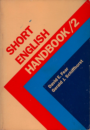 Short English handbook by David E. Fear | Goodreads