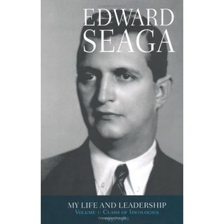 Edward Seaga: My Life and Leadership by Edward Seaga | Goodreads