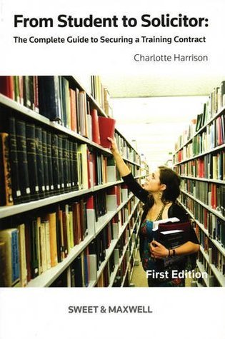 From Student to Solicitor: The Complete Guide to Securing a Training ...