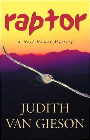 Raptor (Neil Hamel, #2) by Judith Van Gieson | Goodreads