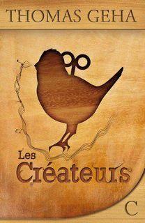 Les Créateurs by Thomas Geha | Goodreads