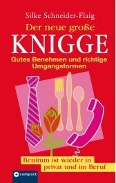 Der neue große Knigge: Gutes Benehmen und richtige Umgangsformen by ...