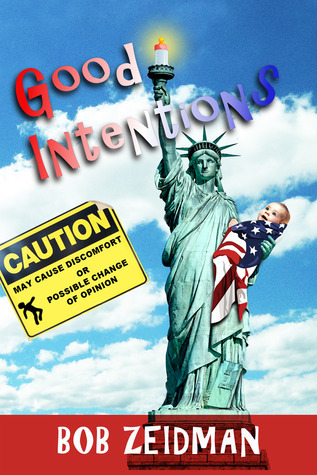 Good Intentions by Bob Zeidman | Goodreads