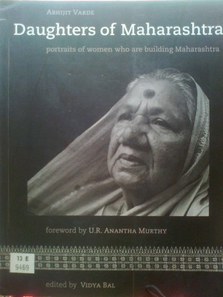 Daughters of Maharashtra : Potraits of women who are building ...