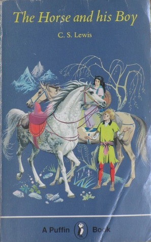 The Horse and His Boy by C.S. Lewis | Goodreads
