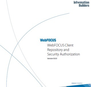 WebFOCUS Client Repository and Security Authorization by Information Builders | Goodreads