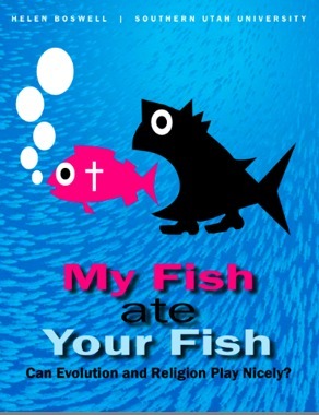 My Fish Ate Your Fish: Can Evolution and Religion Play Nicely? by Helen ...