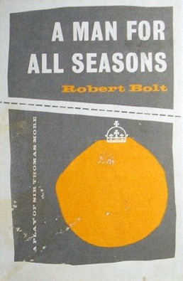 A Man for All Seasons by Robert Bolt | Goodreads