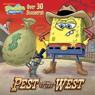 Pest of the West (SpongeBob SquarePants) (Pictureback by Caleb Meurer ...