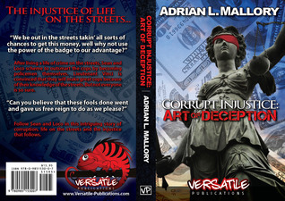 Corrupt Injustice: Art of Deception (book # 1) by Adrian L. Mallory ...