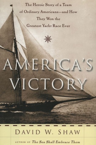 America's Victory: The Heroic Story of a Team of Ordinary Americans ...