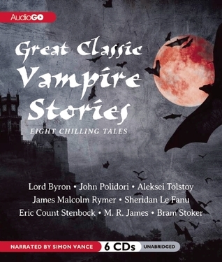 Great Classic Vampire Stories by Various | Goodreads