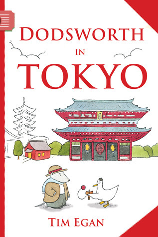 Dodsworth in Tokyo (A Dodsworth Book) by Tim Egan | Goodreads